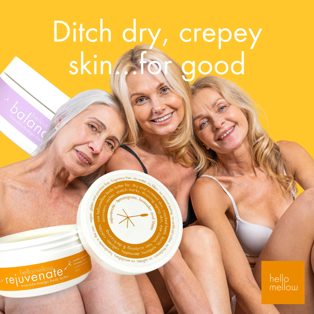no more crepey skin – hellomellow